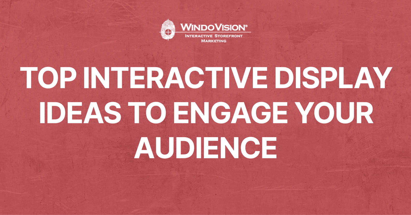 Top Interactive Display Ideas for Audience Engagement